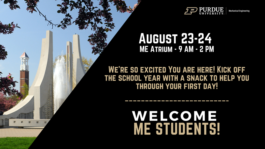 Welcome Back Snacks – 8/23 & 8/24 in the Atrium! – PurdueME.com