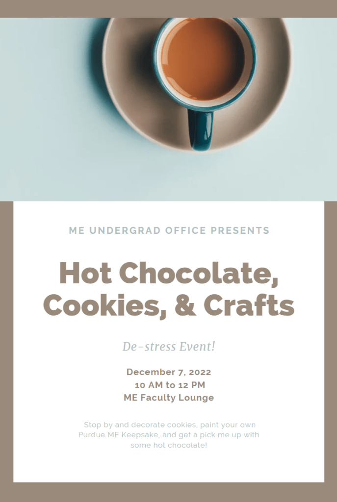 Hot Chocolate, Cookies, & Crafts De-stress Event! – PurdueME.com