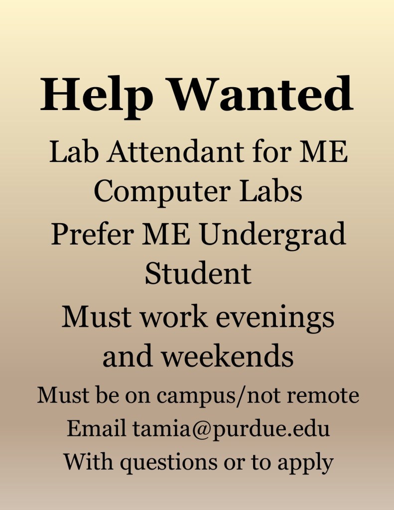 FILLED: Hiring ME Computer Labs Attendant – PurdueME.com